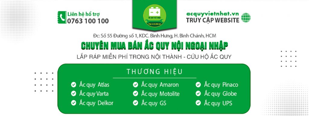 Ắc quy Việt Nhật - Địa chỉ cung cấp bình acquy cho xe ô tô, xe máy